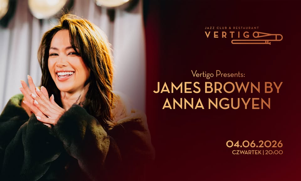 James Brown by Anna Nguyen – Vertigo Jazz Club, Wroclaw - Wroclaw Event ...